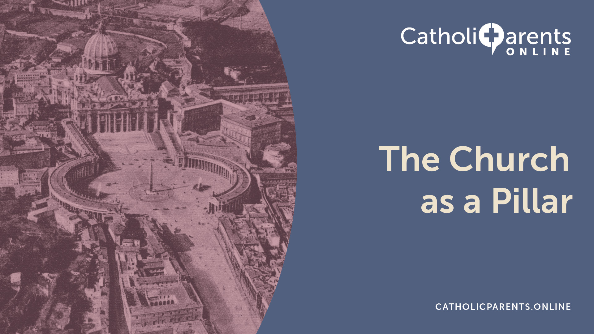 Foundations for Catholic Parenting - Catholic Parents Online