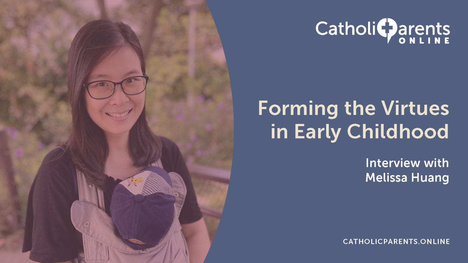Forming our Children in the Faith and Virtues - Catholic Parents Online
